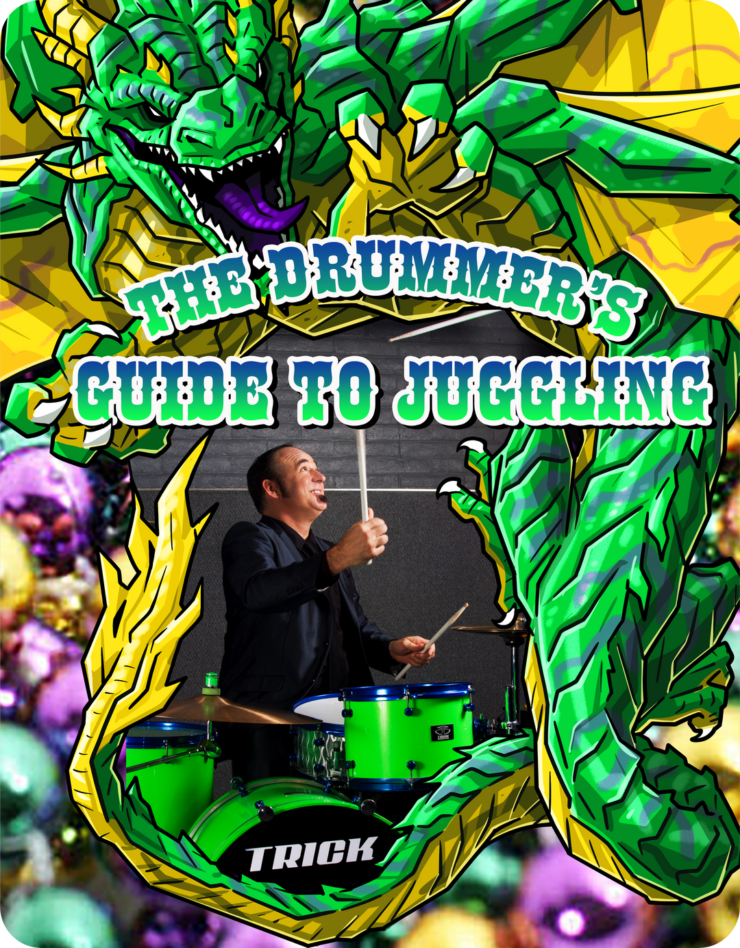 The Drummer's Guide To Juggling – Chip Ritter Store